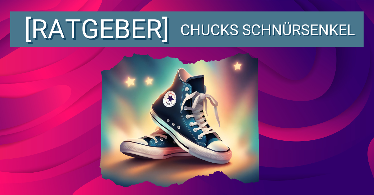 Wie man Chucks Schnürsenkel richtig bindet, ohne zu schnüren ...